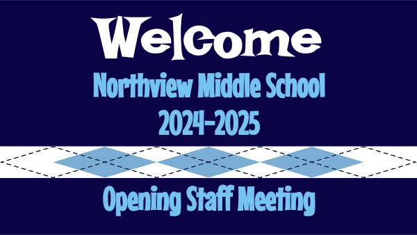 Opening Staff Mtg (2024-2025 NMS)
