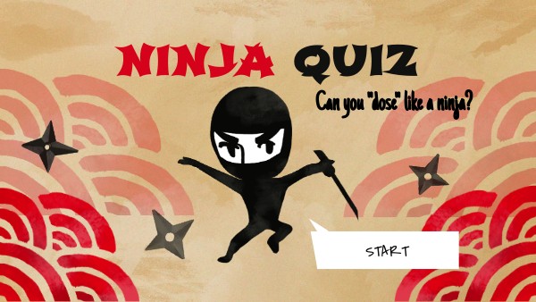 Ninja Quiz - Dose Like a Ninja
