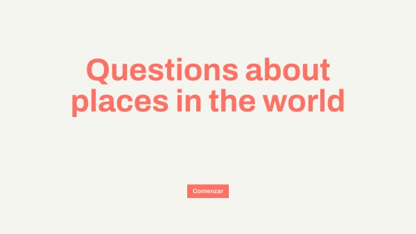 Questions about places in the world | Genially