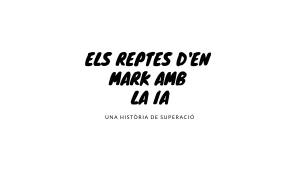 El Mark i la IA