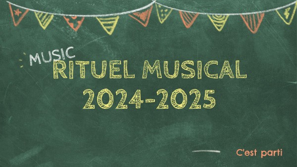 Rituel musical 2024-2025 | Genially