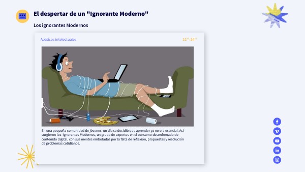 El despertar de un "Ignorante Moderno" | Genially