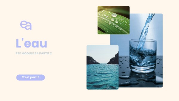 Cours PSE B4 L'eau | Genially