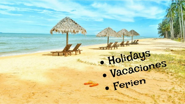 Holidays/ Vacaciones/ Ferien | Genially