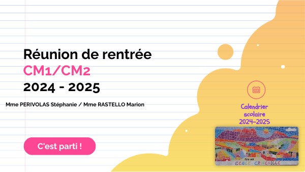 Réunion de rentrée CM1/CM2 | Genially