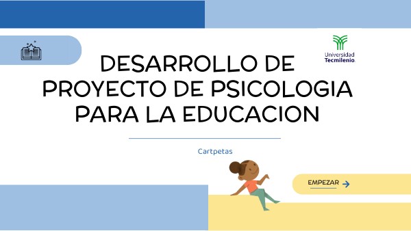 Desarrollo de Proyecto de Psicología para la educación