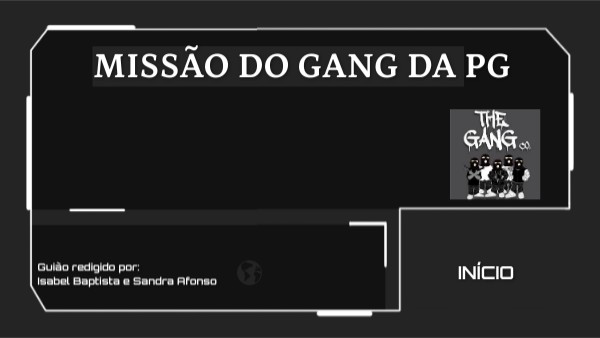 Missão do GANG PG | Genially