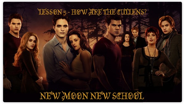 LESSON 5 - HOW ARE THE CULLENS? | Genially