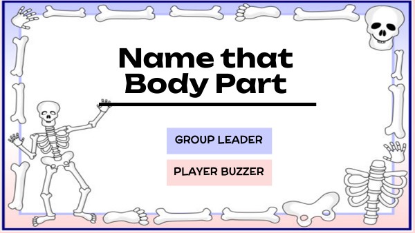 NAME THAT BODY PART | Genially
