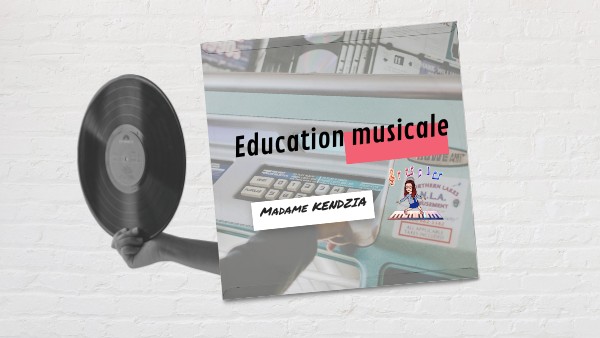 Séquences d'éducation musicale | Genially