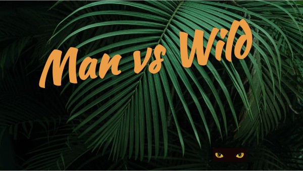 2nd - MAN VS WILD