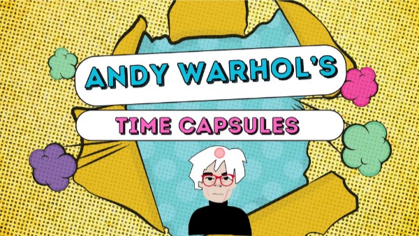 Webquest Andy Warhol's Time Capsule