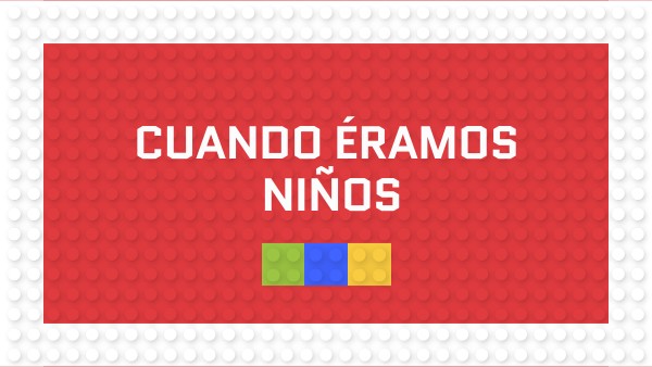 cuando eramos ... | Genially