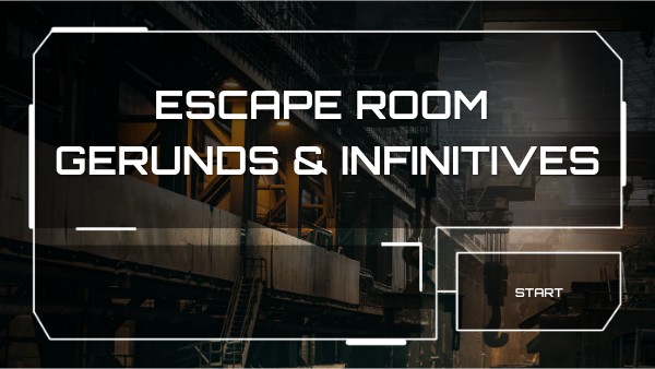 ESCAPE ROOM GERUNDS AND INFINITIVES | Genially