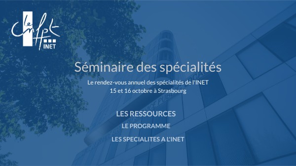 Ressources_Séminaire spécialités INET 2024 | Genially