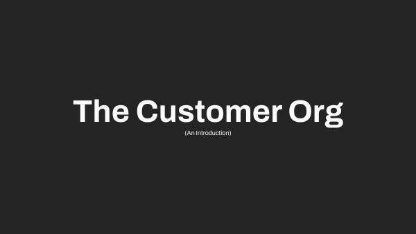 The Customer Org