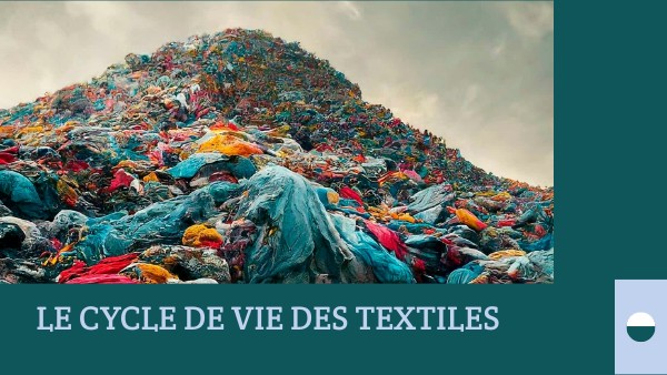 5) Le cycle de vie des textiles | Genially