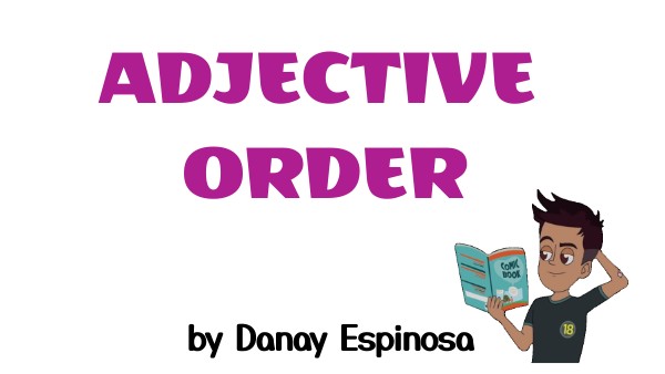 ADJECTIVE ORDER