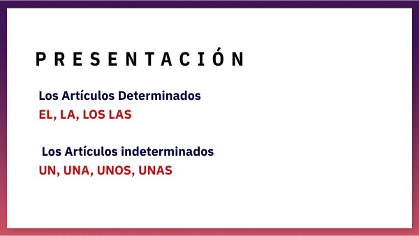 Presentación Articulos determinados e indeterminados