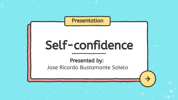 Self - Confidence