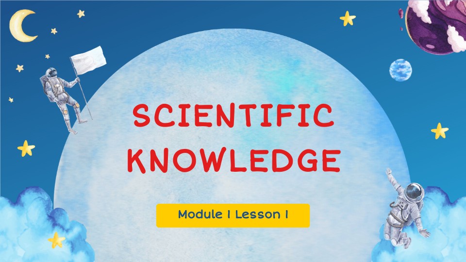 Science Module 1 Lesson 1.pptx | Genially