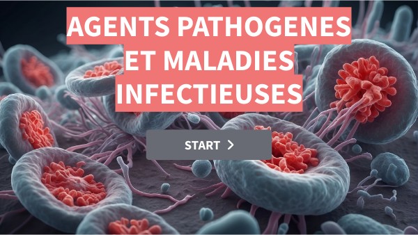 Agents pathogènes et maladies infectieuses | Genially