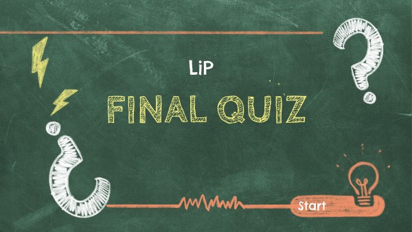 LiP Final Quiz