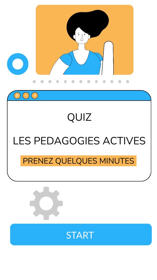 Quiz : Les pédagogies actives