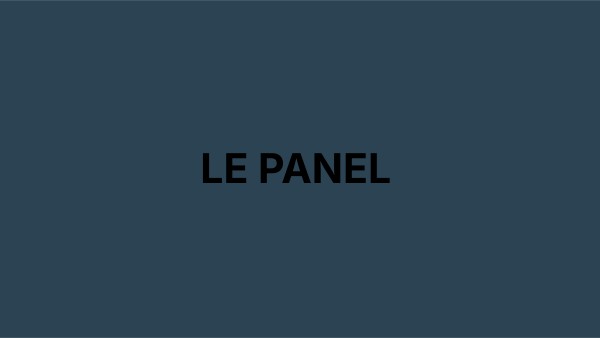 LE PANEL | Genially