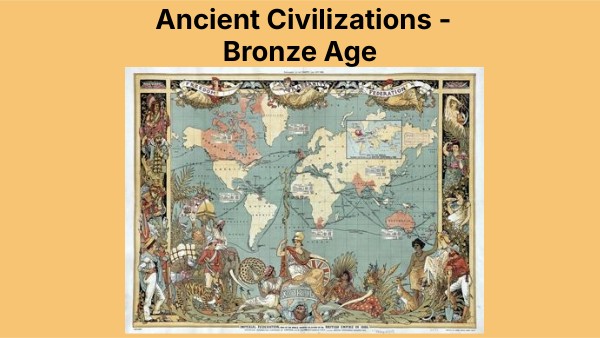 2 Ancient Civilizations - Bronze Age