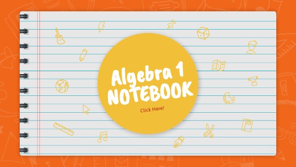 Algebra 1 Notebook Link | Genially