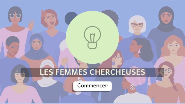 quizz femmes chercheuses | Genially