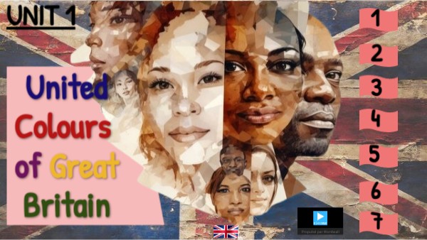 UNIT 1 / UNITED COLOURS OF GREAT BRITAIN