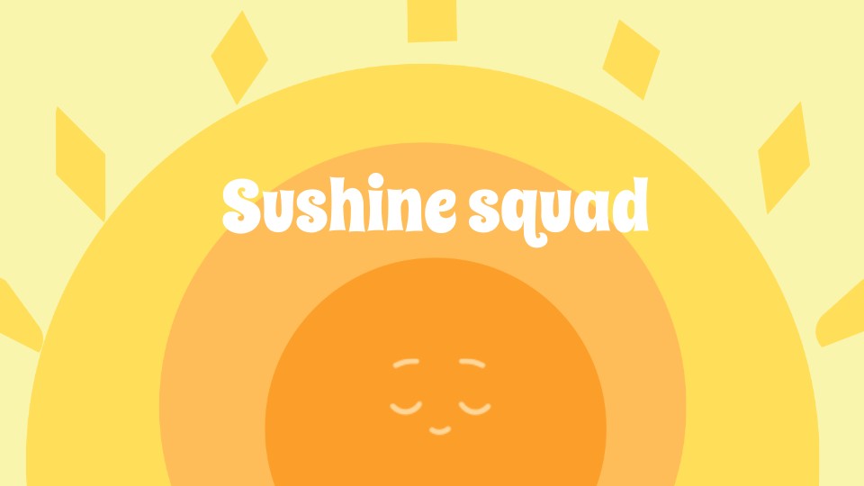Sushine squad.pptx | Genially