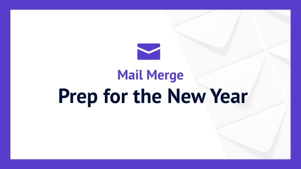 Mail Merge Prep