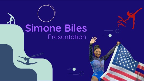 Simone Biles Presentation By: Ajahnae Johnson