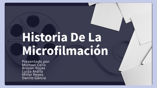Presentación_Historia_microfilmacion | Genially