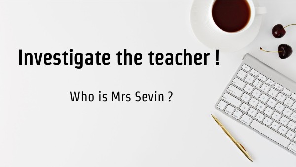 Investigate the teacher