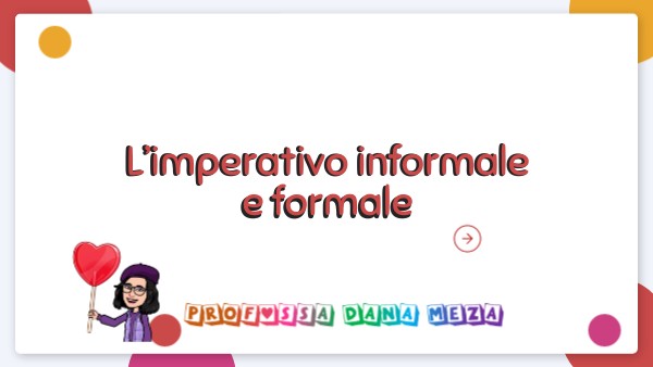L'imperativo: Diretto (informale) e Indiretto (formale)