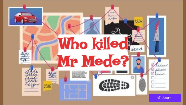 Who killed Mr Mede? | Genially