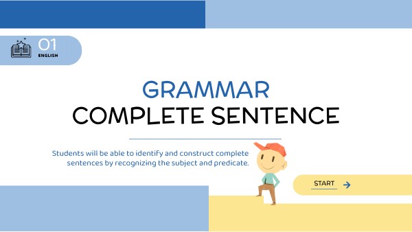 WEEK 2 complete sentence