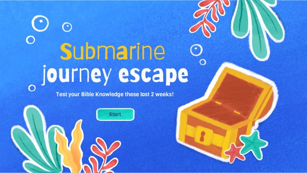 Submarine Journey Escape for Bible knowledge