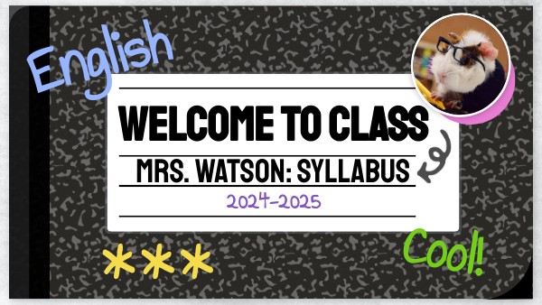 Mrs. Watson Syllabus