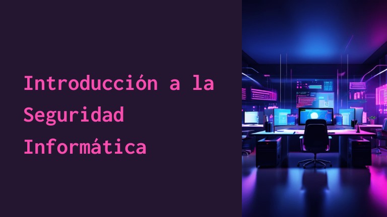 Introduccion-a-la-Seguridad-Informatica.pptx | Genially