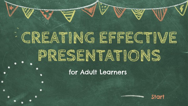 Creating Effective Presentations for Adult Learners