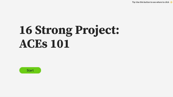 16 Strong Project: ACEs 101