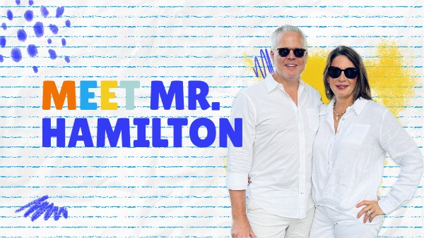 Meet Mr. Hamilton