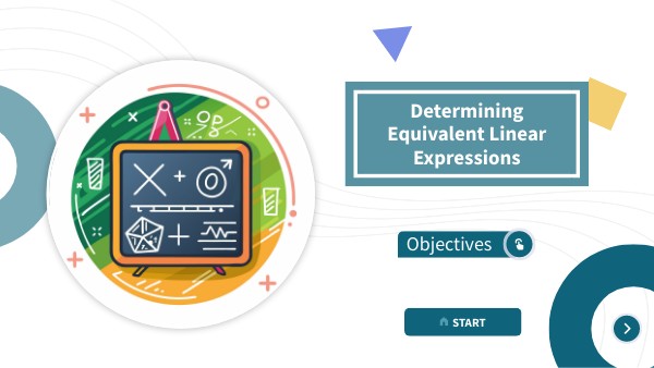 MA7-WEEK6-DETERMINING EQUIVALENT LINEAR EXPRESSIONS