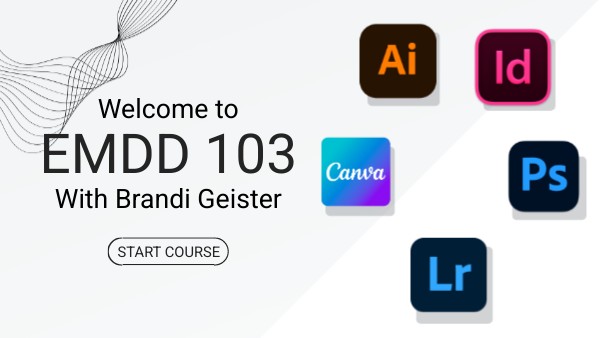 Welcome to EMDD 103