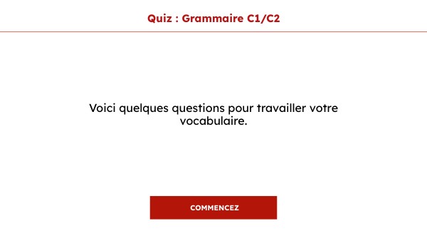 QUEBEC - Quiz : Grammaire C1/C2